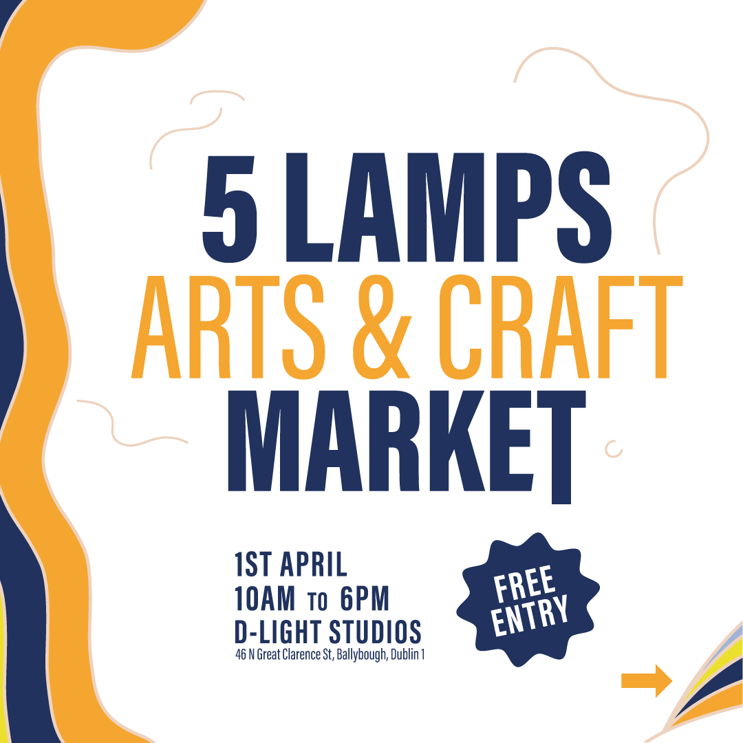 5 Lamps Arts and Crafts Market on Dublin City FM - Five Lamps Arts